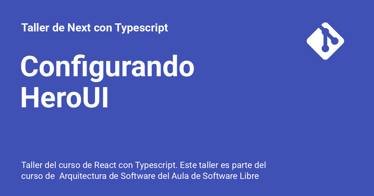 Configurando HeroUI - Taller de Next con Typescript